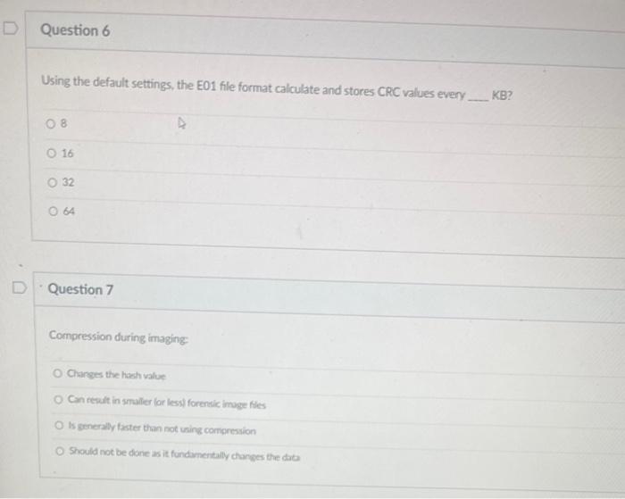 Solved Using the default settings, the E01 file format | Chegg.com