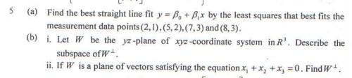 Solved 5 (a) Find the best straight line fit y=β0+β1x by the | Chegg.com