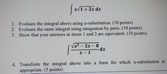 Solved XV1 + 2x dx xv1 1. Evaluate the integral above using | Chegg.com