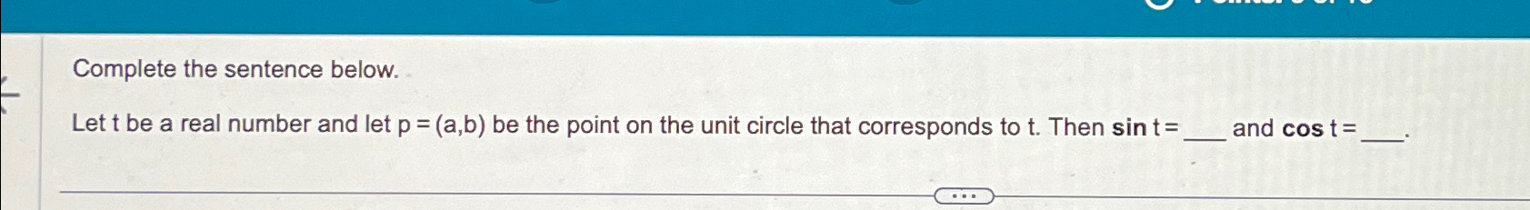 Solved Complete the sentence below.Let t ﻿be a real number | Chegg.com