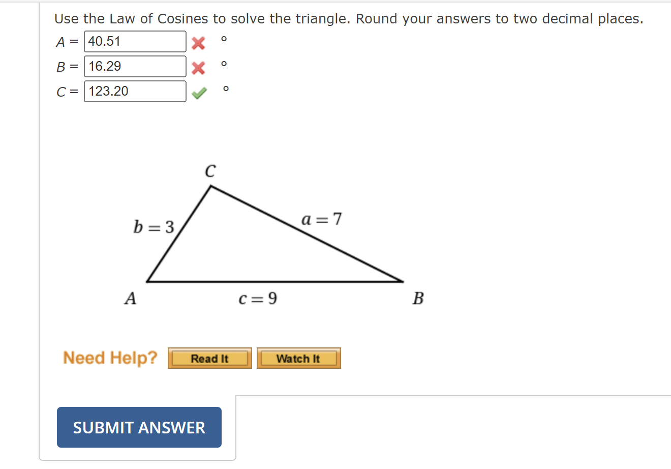 Solved Use the Law of ﻿Cosines to ﻿solve the triangle. Round | Chegg.com