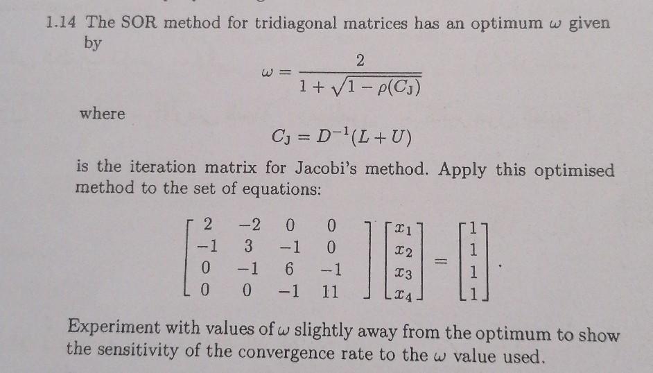Solved 1.14 The SOR method for tridiagonal matrices has an | Chegg.com