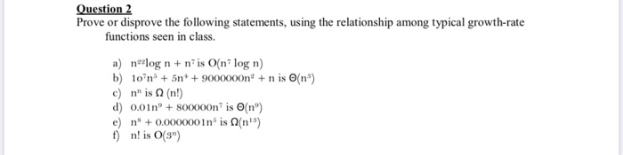Solved Question 2 Prove or disprove the following | Chegg.com