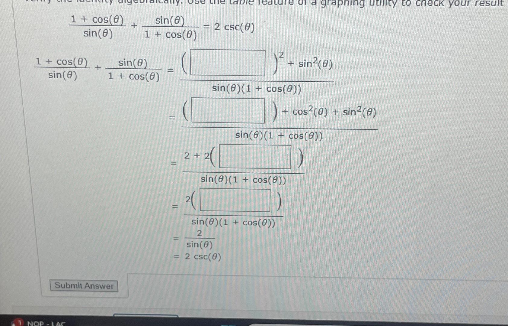 Solved 1+cos(θ)sin(θ)+sin(θ)1+cos(θ)=2csc(θ)1+cos(θ)sin(θ)+s | Chegg.com