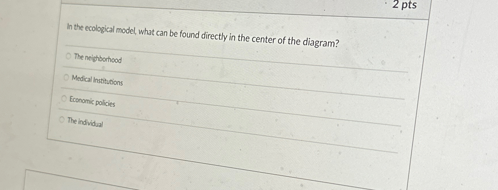 Solved 2 ﻿ptsIn the ecological model, what can be found | Chegg.com