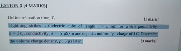 Solved ESTION 3 [4 ﻿MARKS]Define relaxation time, Tr.[1 | Chegg.com