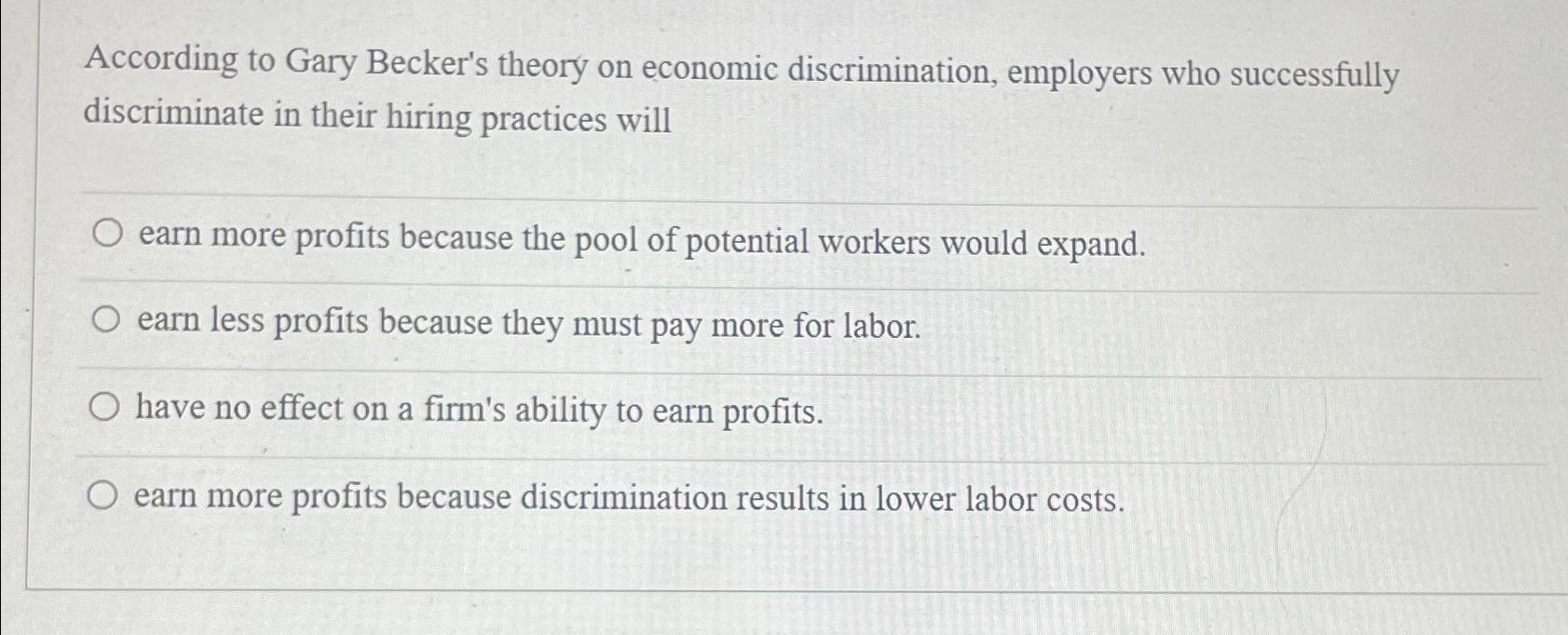 Solved According to Gary Becker's theory on economic | Chegg.com