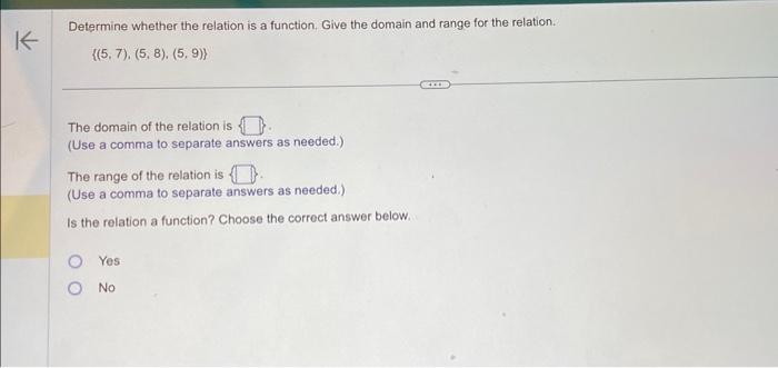 Solved Determine whether the relation is a function. Give | Chegg.com