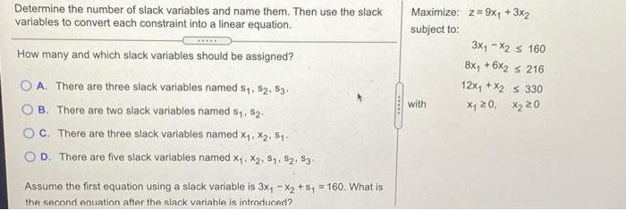Solved Determine the number of slack variables and name | Chegg.com