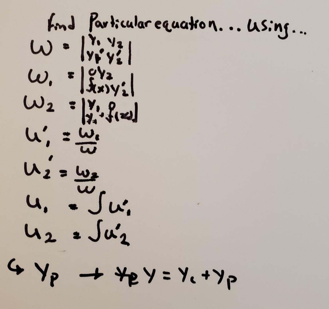 Solved Find Particular equation... Using... ω=∣∣y1y0;yzyz∣∣ | Chegg.com