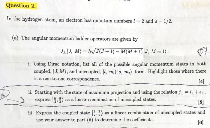 Solved In the hydrogen atom, an electron has quantum numbers | Chegg.com