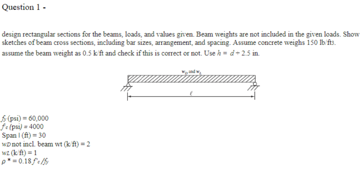 Solved Question 1 -design rectangular sections for the | Chegg.com