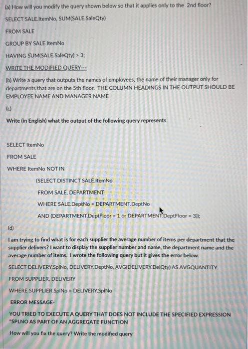 Solved (a) How will you modify the query shown below so that | Chegg.com