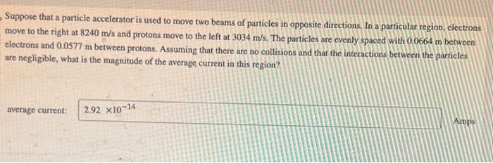 Solved Suppose that a particle accelerator is used to move | Chegg.com