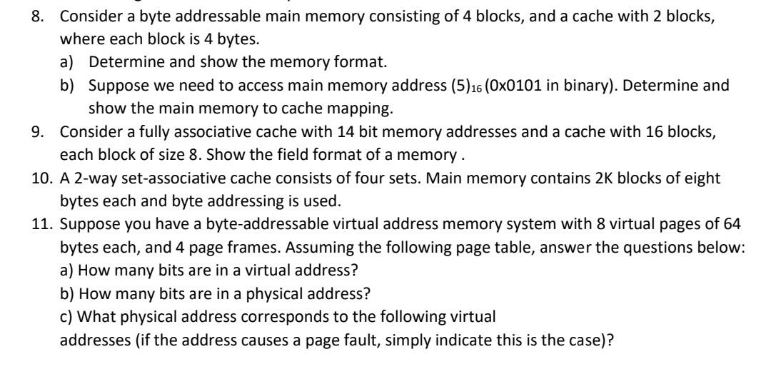 Solved 8. Consider a byte addressable main memory consisting | Chegg.com