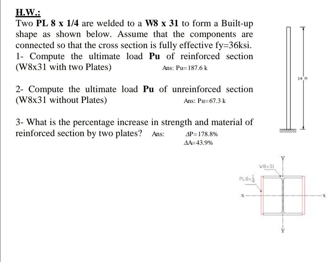 Solved H.W.: Two PL 8 x 1/4 are welded to a W8 x 31 to form | Chegg.com