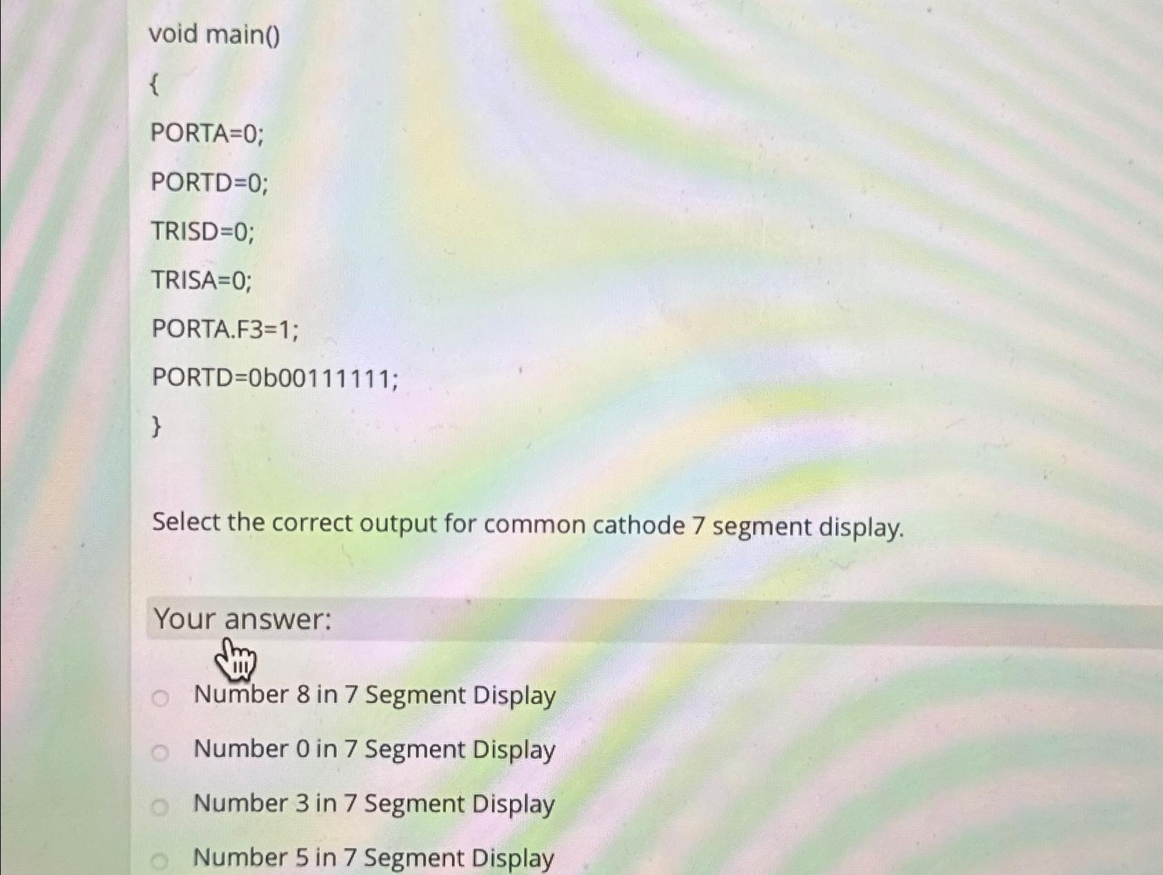 Solved void main(){PORTA =0;PORTD =0;TRISD =0;TRISA | Chegg.com
