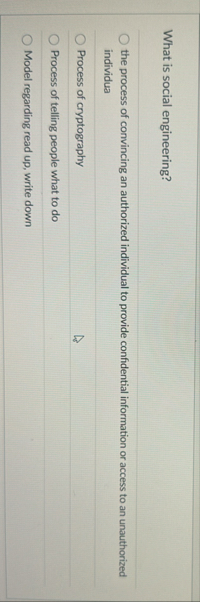 Solved What is social engineering?\geoquad the process of | Chegg.com