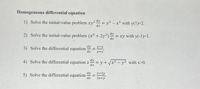 Solved Homogeneous differential equation 1) Solve the | Chegg.com