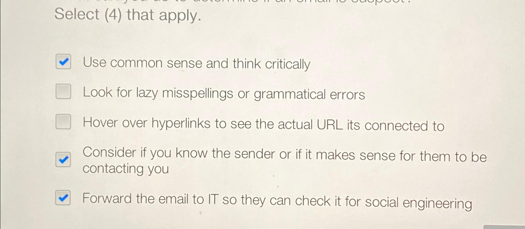 Solved Select (4) ﻿that apply.Use common sense and think | Chegg.com