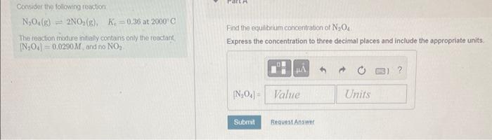 Solved Consider the following reaction N2O4( g)=2NO2( | Chegg.com