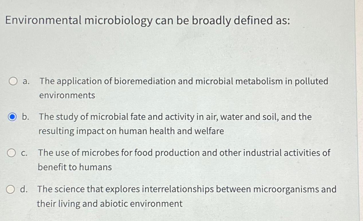 Solved Environmental microbiology can be broadly defined | Chegg.com