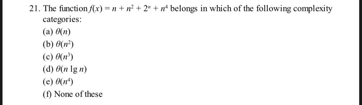 Solved The function f(x)=n+n2+2n+n4 ﻿belongs in which of the | Chegg.com