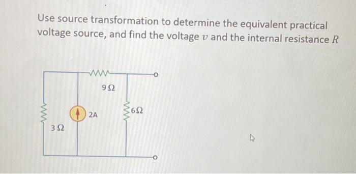 Solved Use Source Transformation To Determine The Equivalent 2776
