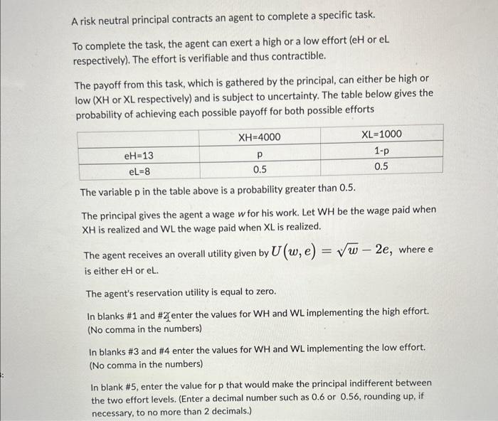 Solved A risk neutral principal contracts an agent to | Chegg.com