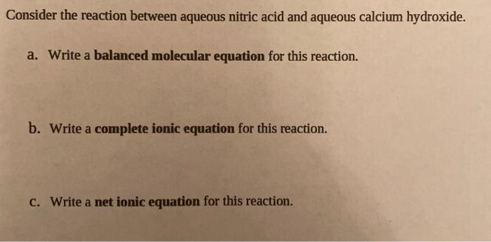 Solved Consider the reaction between aqueous nitric acid and | Chegg.com
