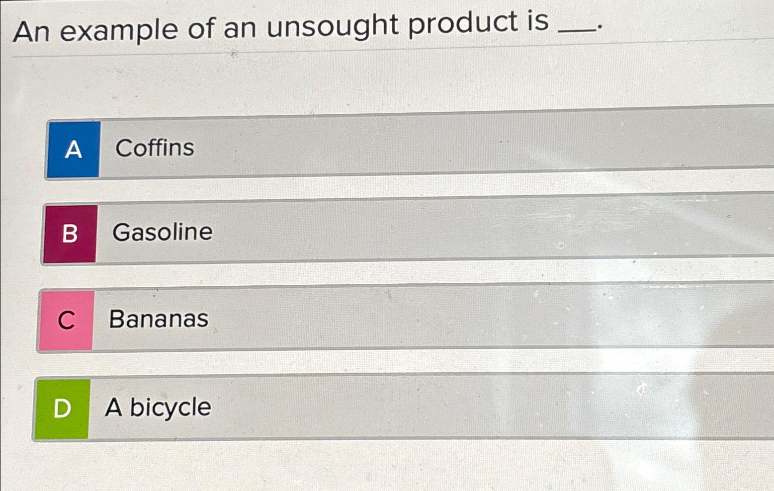 Solved An example of an unsought product isCoffinsB | Chegg.com