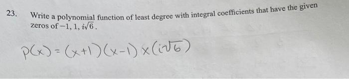 Solved 23. Write a polynomial function of least degree with | Chegg.com