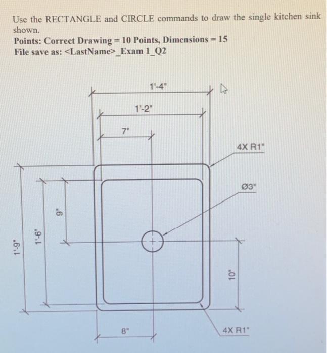Solved Use the RECTANGLE and CIRCLE commands to draw the | Chegg.com