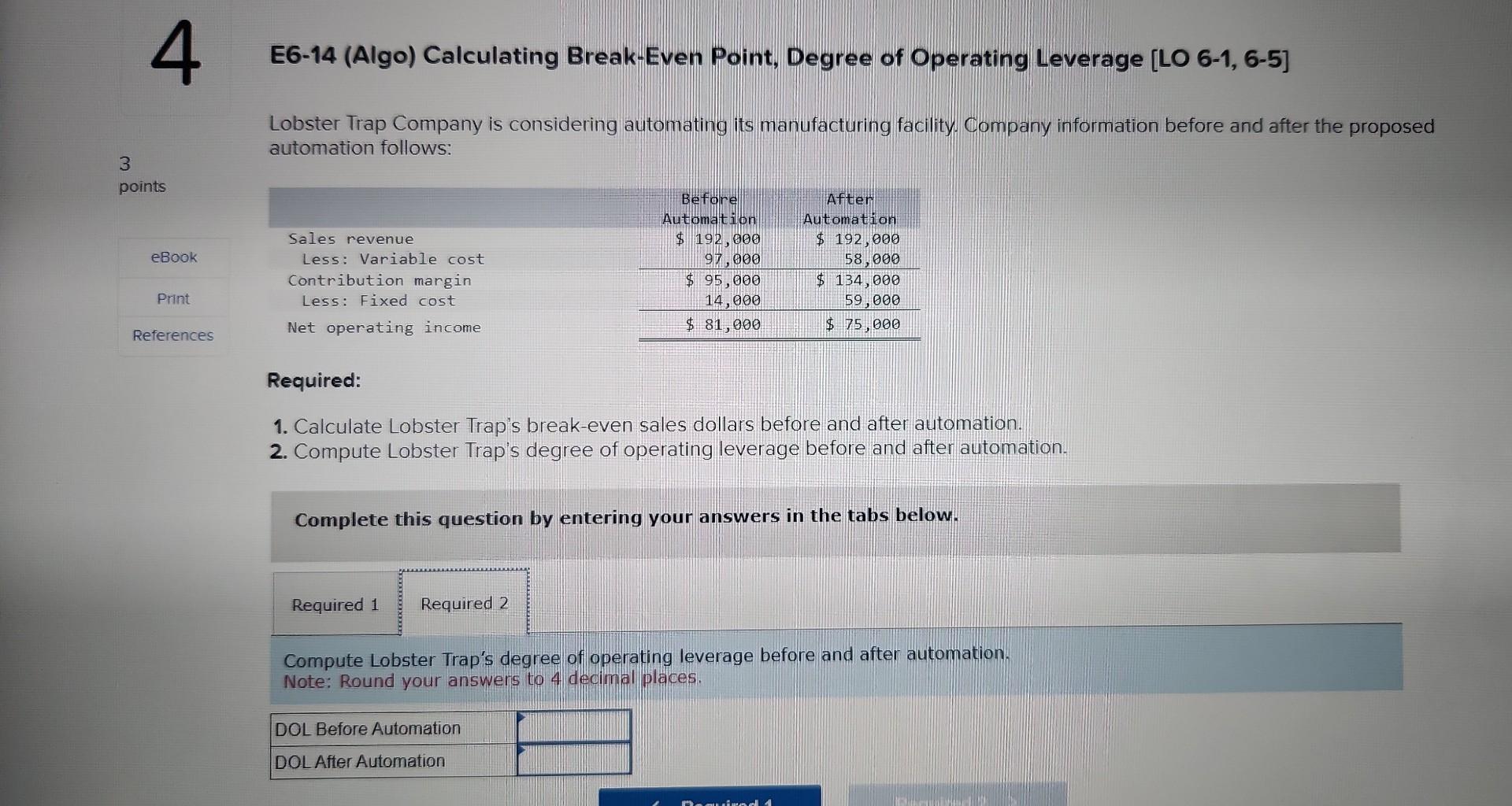 Solved E6-14 (Algo) Calculating Break-Even Point, Degree of | Chegg.com
