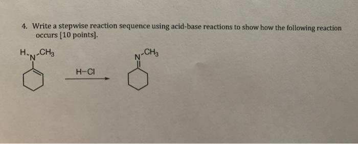 Solved 4. Write a stepwise reaction sequence using acid-base | Chegg.com