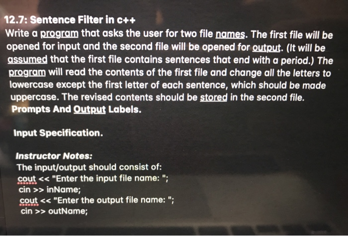 Solved 12.7: Sentence Filter in C++ Write a program that | Chegg.com