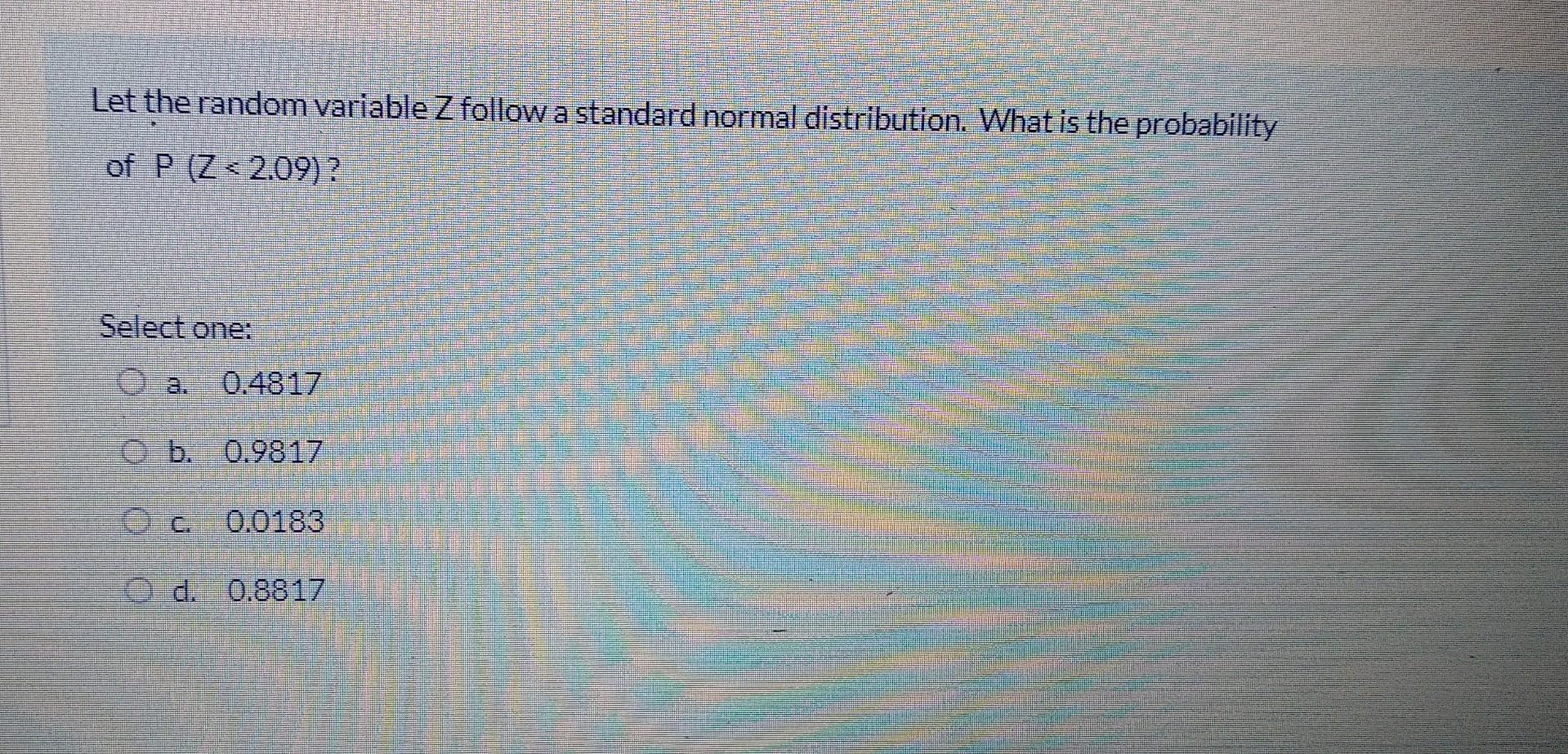 Solved Let the random variable Z follow a standard normal | Chegg.com