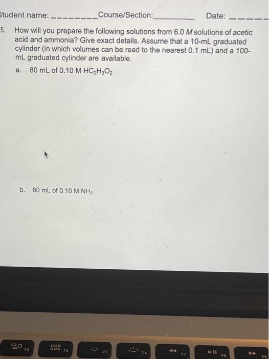 Solved Student name: _Course/Section: Date: 5. How will you | Chegg.com