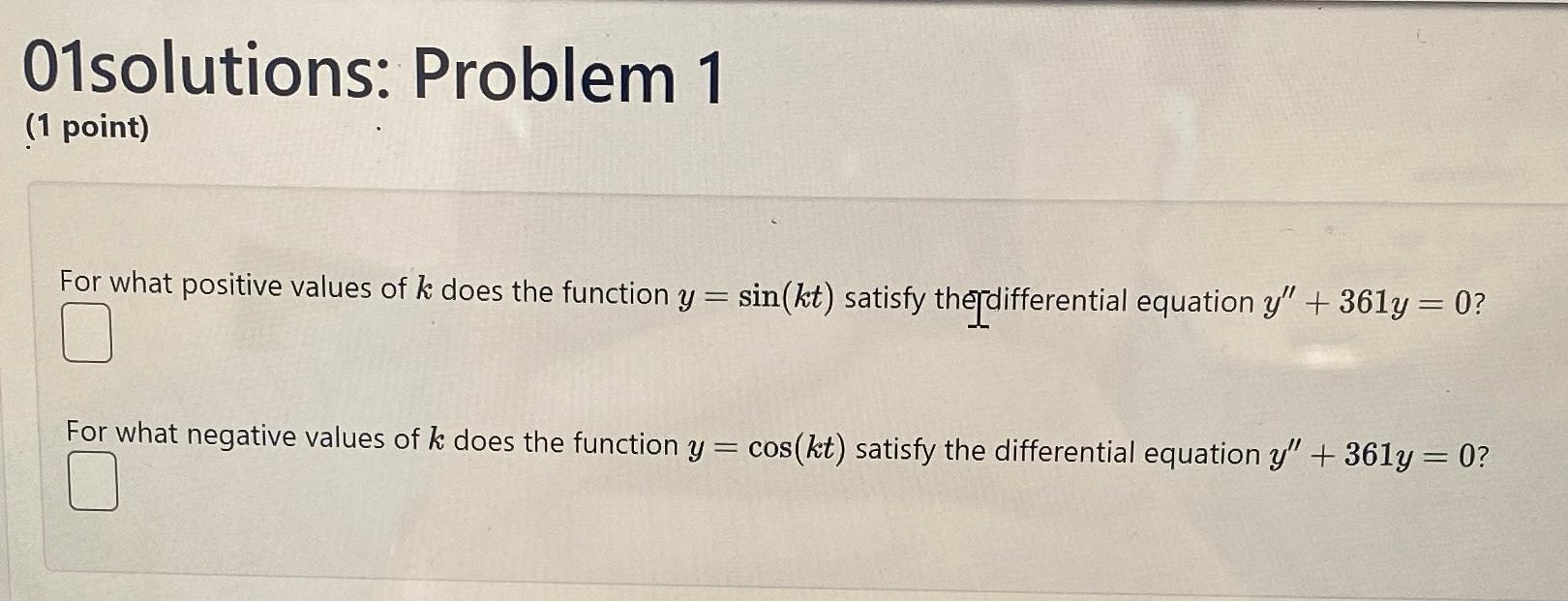 Solved 01solutions: Problem 1(1 ﻿point)For what positive | Chegg.com