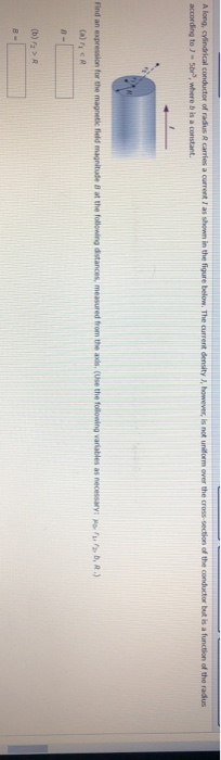 Solved A long, cylindrical conductor of radius R carries a | Chegg.com