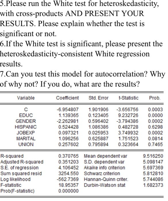 Solved 5.Please run the White test for heteroskedasticity, | Chegg.com