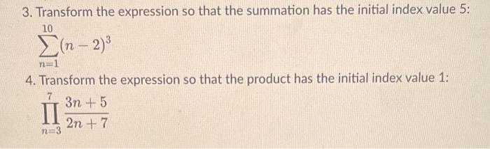 Solved 3. Transform the expression so that the summation has | Chegg.com
