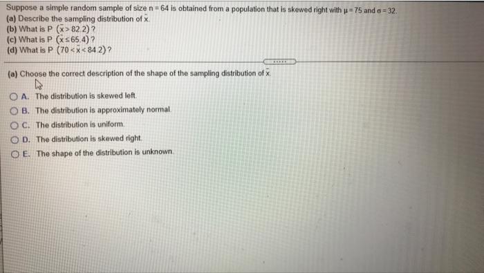 Solved Suppose a simple random sample of size n=64 is | Chegg.com