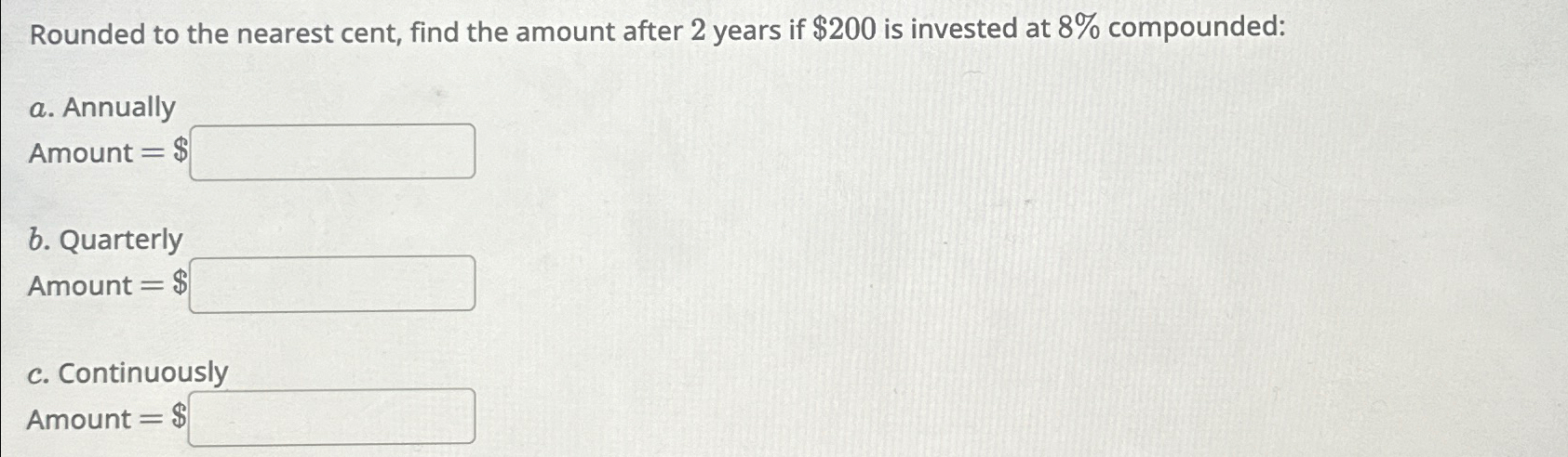 Solved Rounded to the nearest cent, find the amount after 2 | Chegg.com