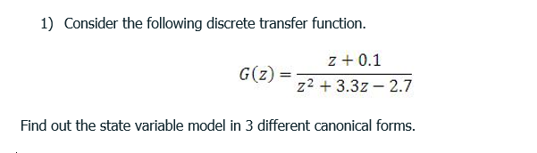 Solved Consider the following discrete transfer | Chegg.com