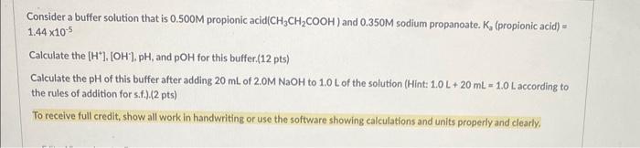 Solved Consider a buffer solution that is 0.500M propionic | Chegg.com