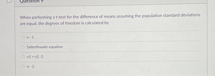 Solved Question y When performing a t-test for the | Chegg.com