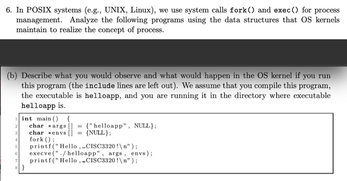 Solved 6. In POSIX systems (e.g., UNIX, Linux), we use | Chegg.com