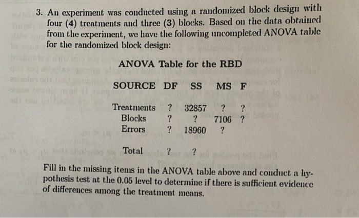 Solved 3. An experiment was conducted using a randomized | Chegg.com