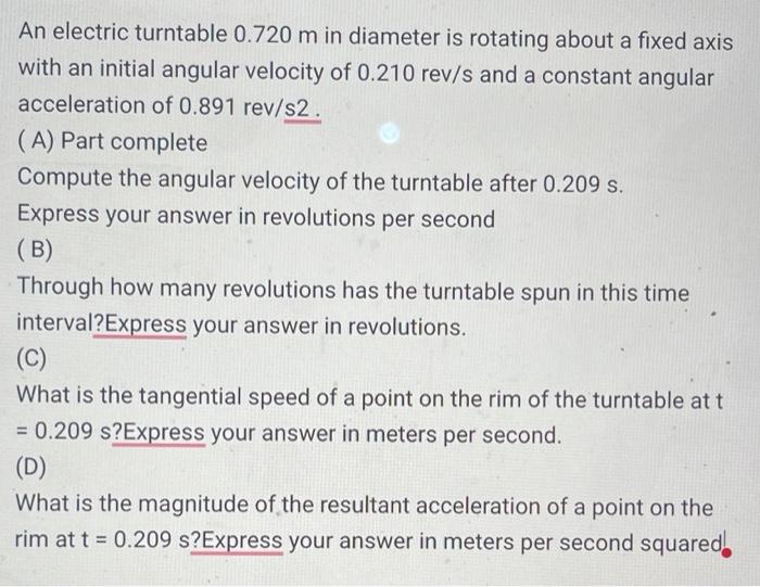 Solved An Electric Turntable 0 720 M In Diameter Is Rotating